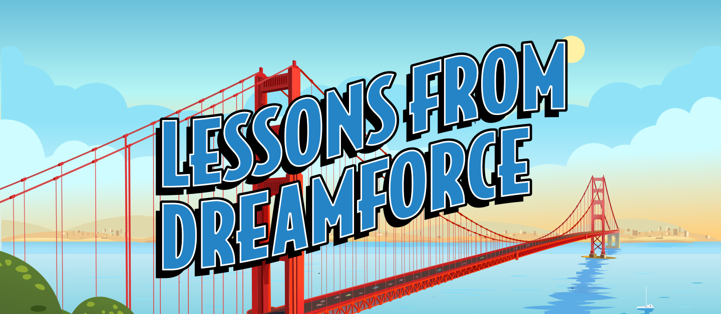How to Prepare for Dreamforce 2024: Embrace the Experience and New ...